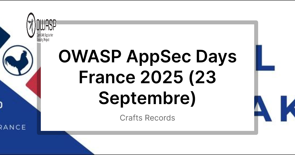 OWASP AppSec Days France 2025 (23 Septembre)